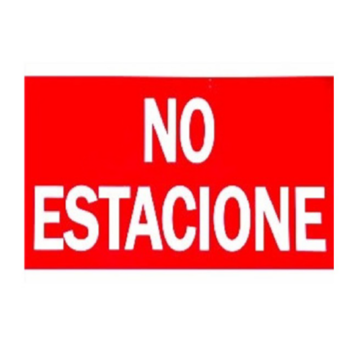 LETRERO "NO ESTACIONE" (5EA) — All Tools, Inc.